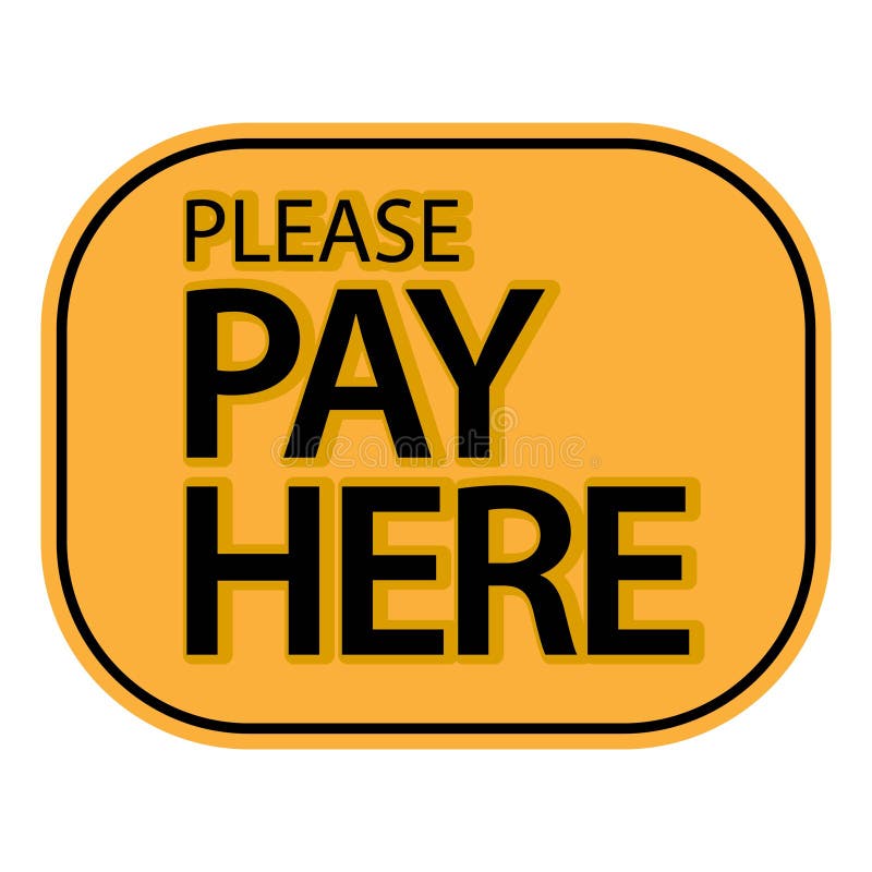Please Pay Here Vector. Flat Design. Vector Illustration on White ...
