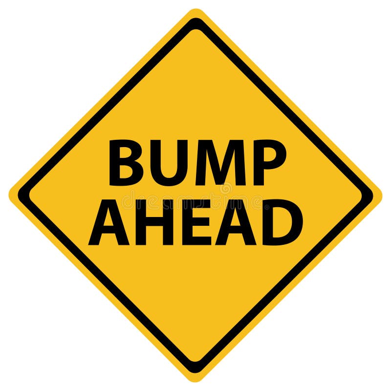 Bump ahead sign stock illustration. Illustration of road - 157844296