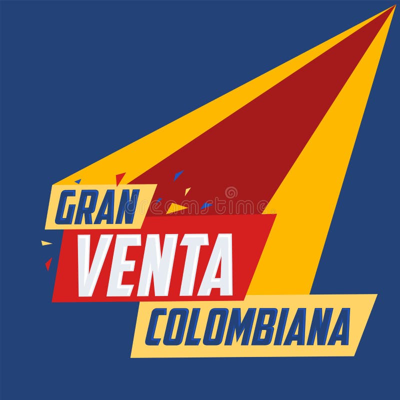 Gran Venta Colombiana, Colombian Big Sale Spanish Text. Stock Vector ...