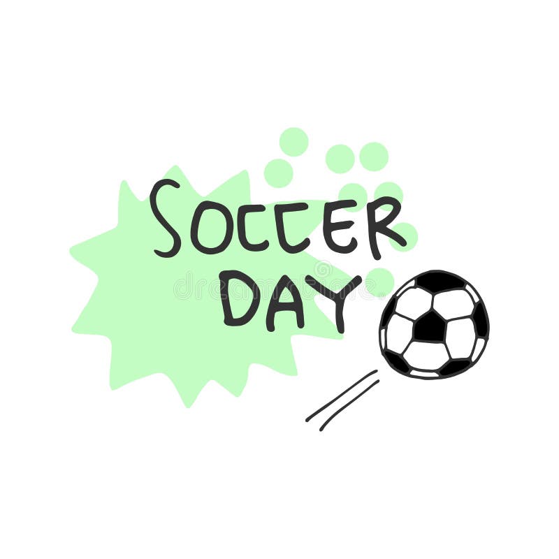 Soccer Day-hand Drawn Lettering for School, College. Soccer Competition ...