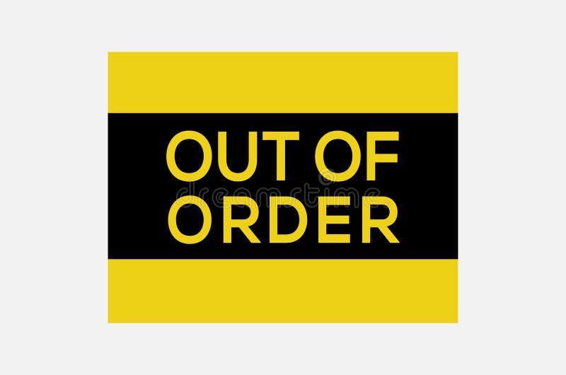 Out of Order Sign Yellow Color Design Stock Image - Image of sign ...