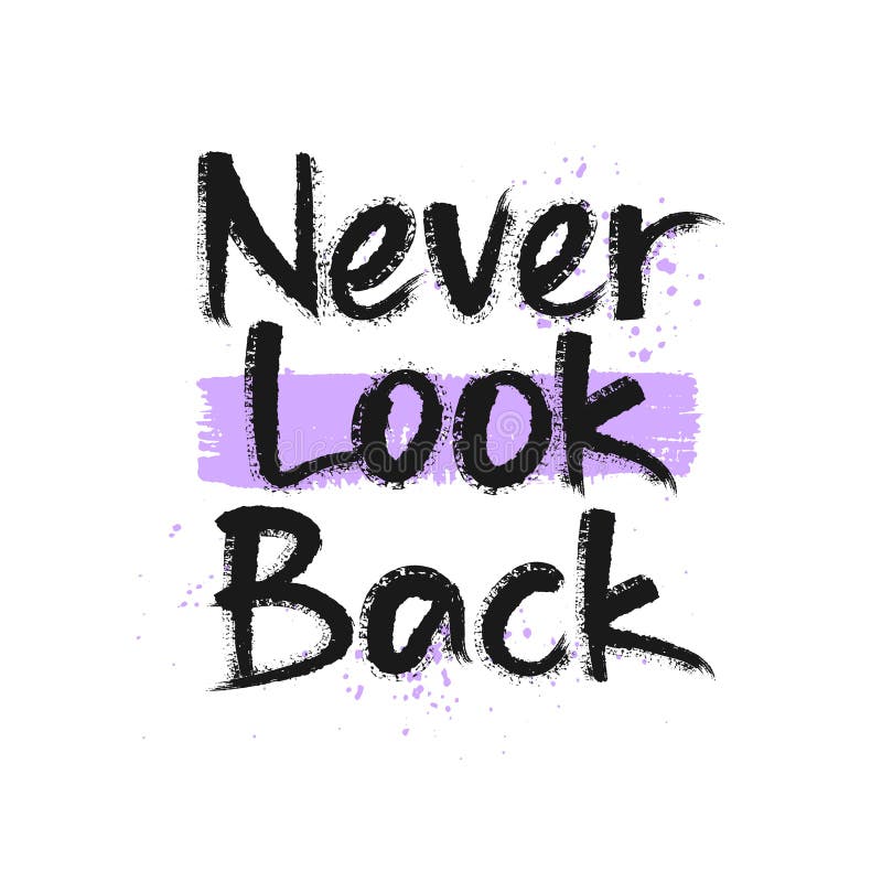 Never Look Back Hand Written White Note Stock Illustration ...