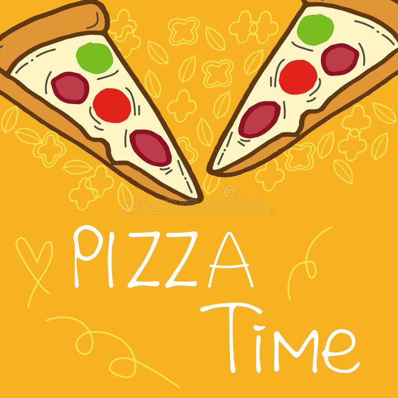 Pizza Time-hand Drawn Lettering with Two Pizza Slices, Paprika and ...
