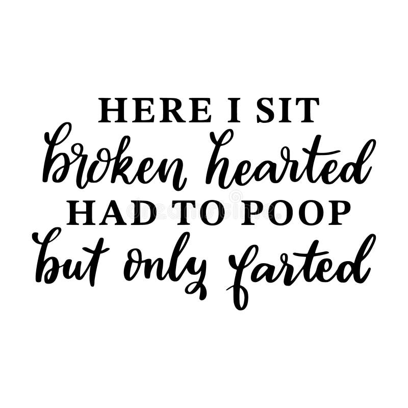 Morning Poop Quotes Funny Bathroom Quotes Stock Illustrations – 75