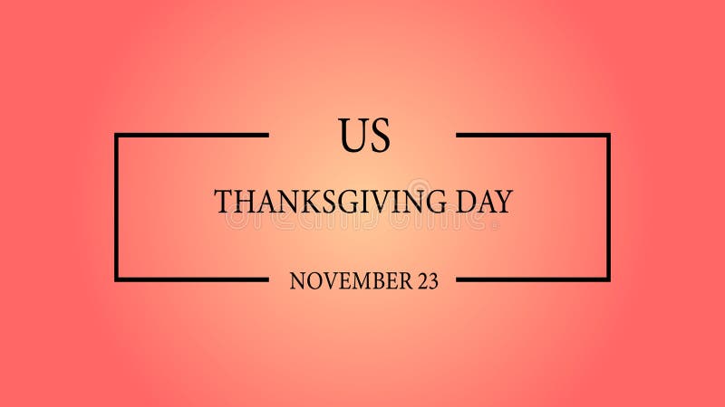 Us Thanksgiving Day November 23 Amazing Text Illustration Design Stock ...
