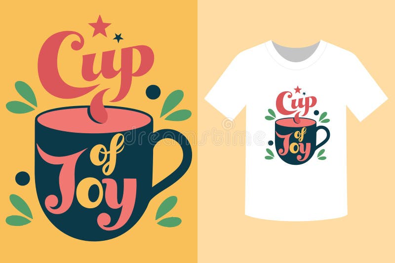 Cup of Joy Typography T-Shirt Stylish & Trendy Designs Stock Vector ...