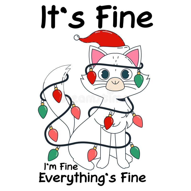 It S Fine I M Fine Everything S Fine Stock Vector - Illustration of ...