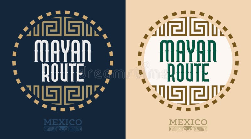 Mayan Route Mexican Tourist Destination, Emblem Sign Design Mayan Lines ...