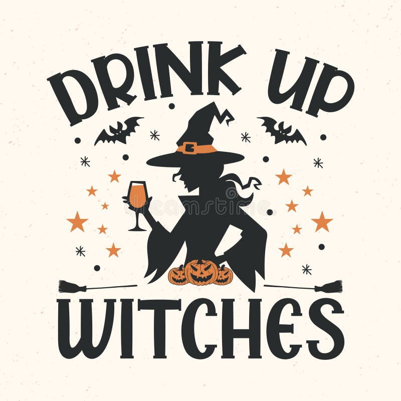 Drink up Witches stock vector. Illustration of horror - 336353446