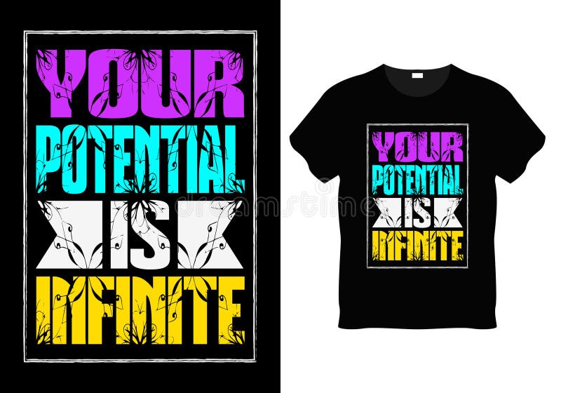 Your Potential is Infinite Typography T Shirt Design, Motivational ...