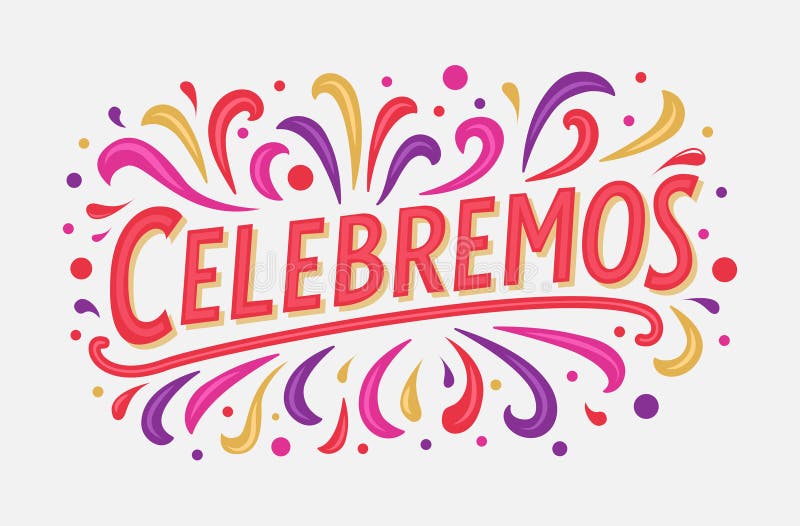 Celebremos, Let S Celebrate Spanish Text Design, Holiday Party ...