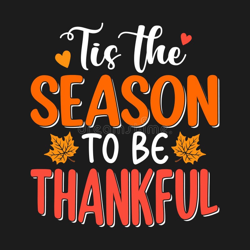 Tis the Season To Be Thankful Stock Vector - Illustration of poster ...