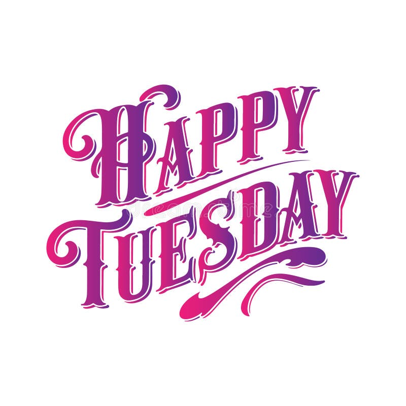 Happy Tuesday Typography Calligraphy Silhouette Vector Art Stock ...