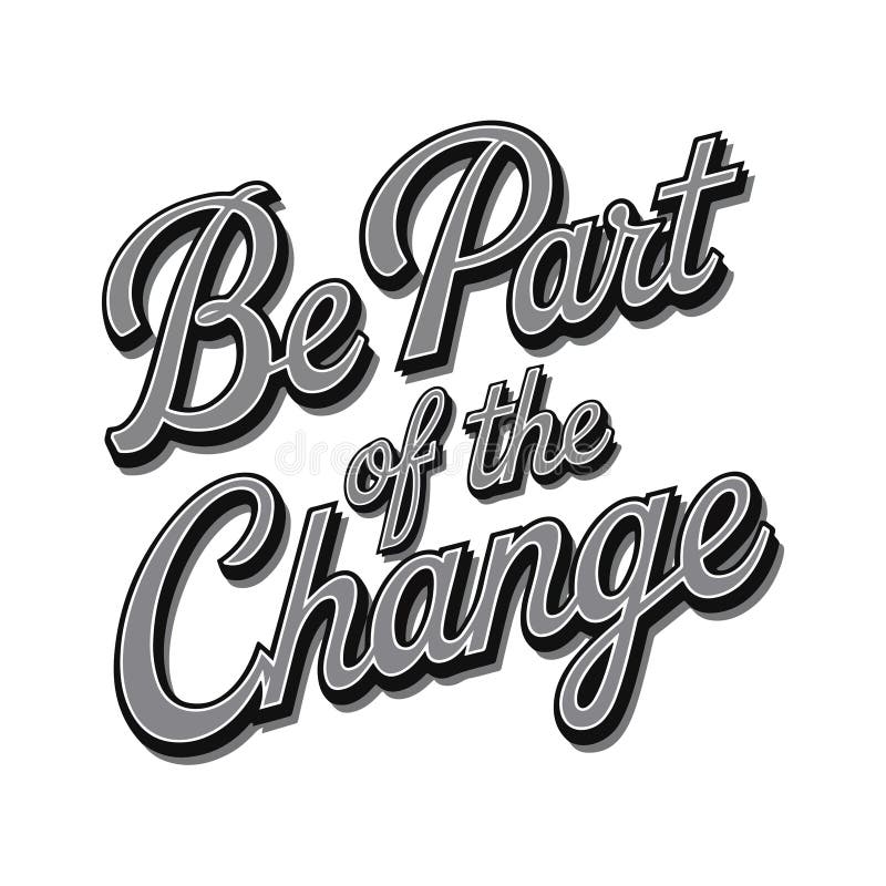 Be Part of the Change Typography Vector T-shirt Design Stock Vector ...