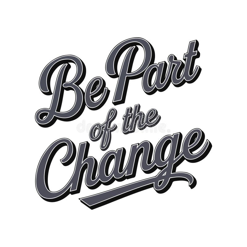 Be Part of the Change Typography Vector T-shirt Design Stock Vector ...