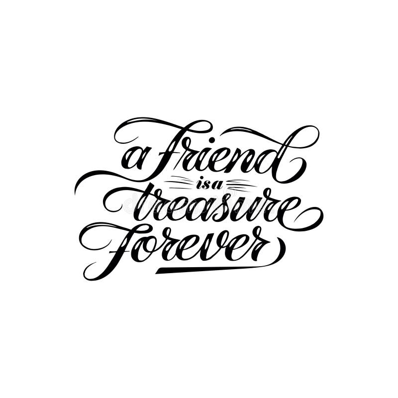 Calligraphy Typography Quote a Friend is a Treasure Forever, Combined ...