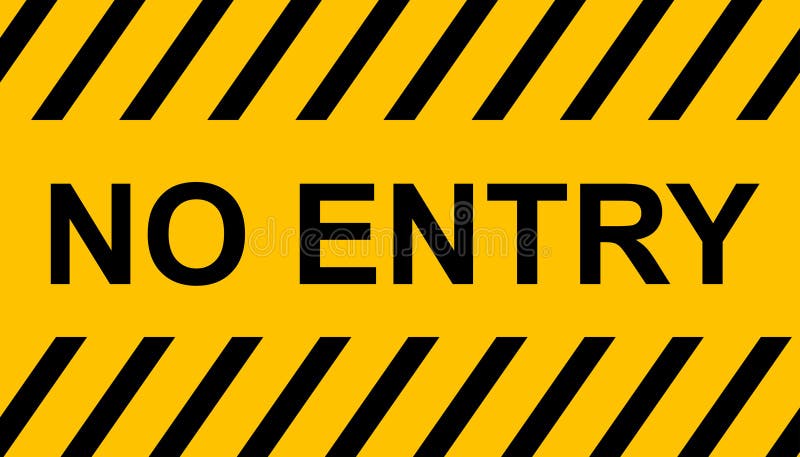 Black and Yellow No Entry Board. Warning Background. Hazard Warning ...