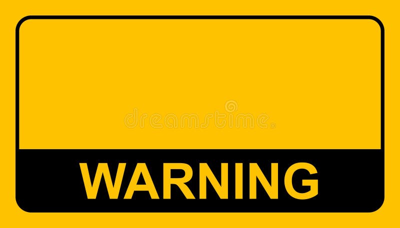 Warning Sign Board with Text Space. Warning Dangerous Board. Caution ...