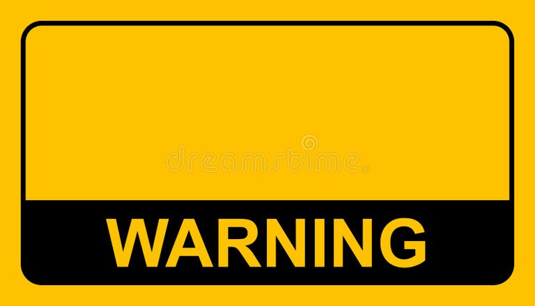 Warning Sign Board with Text Space. Warning Dangerous Board. Caution ...