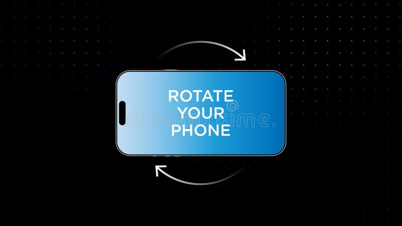 Rotate Your Phone Orientation. Rotate Your Screen for Better Experience ...