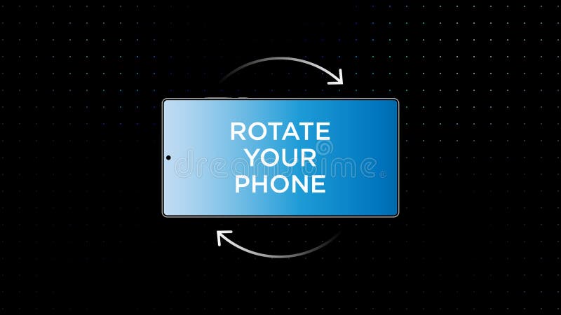 Rotate Your Phone Orientation. Rotate Your Screen for Better Experience ...