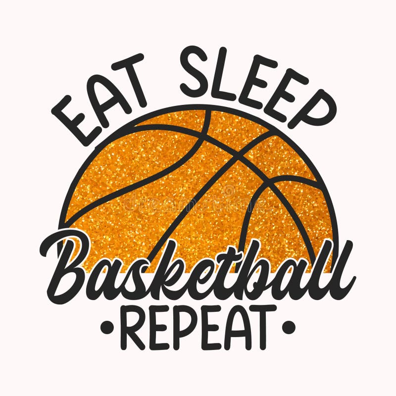 Eat Sleep Basketball Repeat Sublimation Stock Vector - Illustration of ...