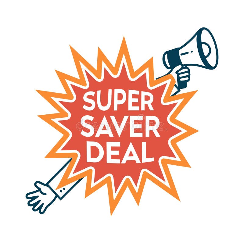 Hand Holding Megaphone, Announcing a Super Saver Deal. Stock Vector ...