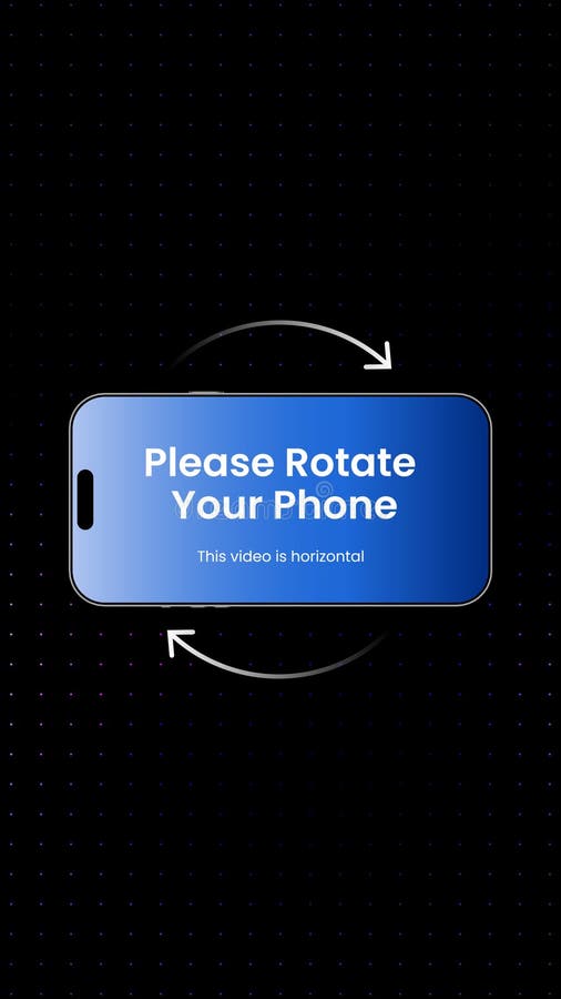 Rotate Your Phone Orientation. Rotate Your Screen for Better Experience ...