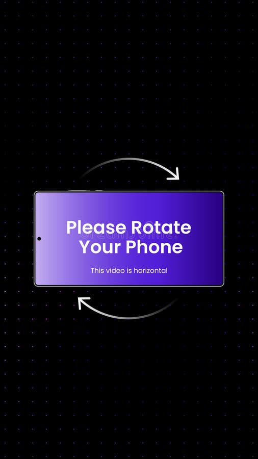 Rotate Your Phone Orientation. Rotate Your Screen for Better Experience ...
