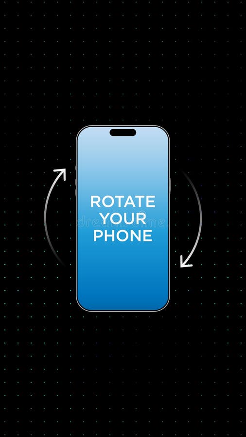 Rotate Your Phone Orientation. Rotate Your Screen for Better Experience ...