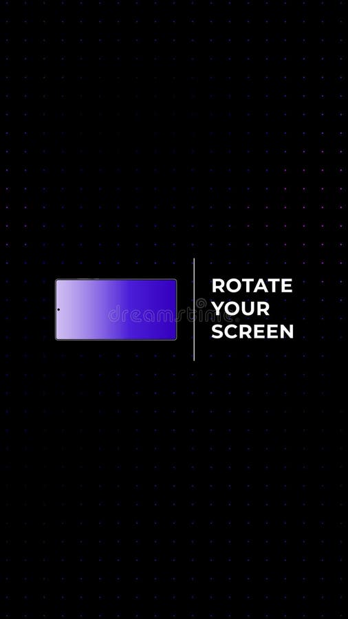 Rotate Your Phone Orientation. Rotate Your Screen for Better Experience ...