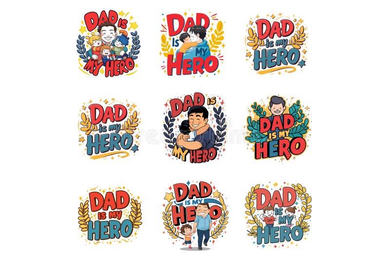 Dad is My Hero Vector Set - Father S Day Cartoon Illustrations Stock ...