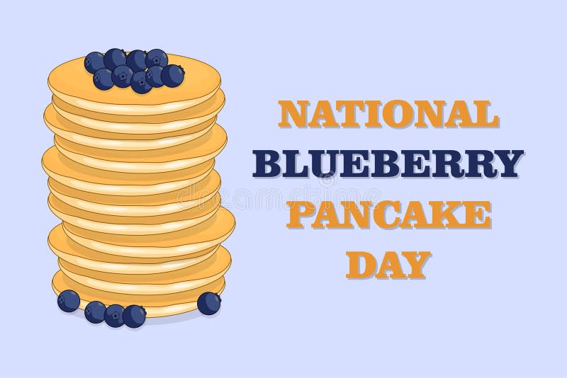 National Day of Blueberry Pancakes. Vector Illustration Stock ...
