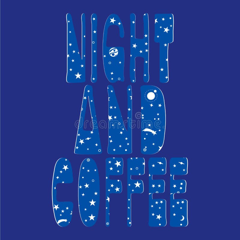 Inscription `Night and Coffee`. Stock Illustration - Illustration of ...