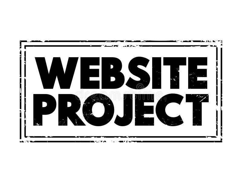Website Project Text Concept Stamp for Presentations and Reports Stock ...