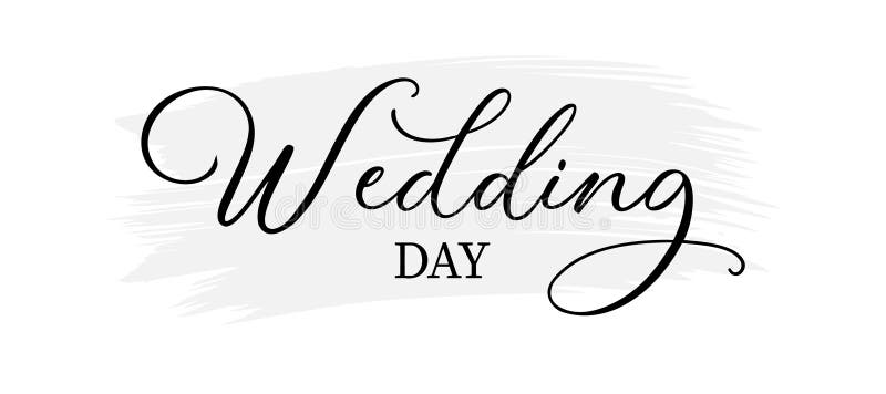 Wedding Day - Vector Text on White Background. Calligraphy Lettering ...