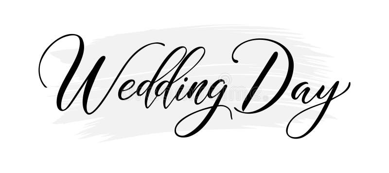 Wedding Day - Vector Text on White Background. Calligraphy Lettering ...