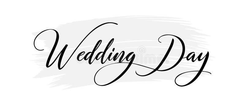 Wedding Day - Vector Text on White Background. Calligraphy Lettering ...
