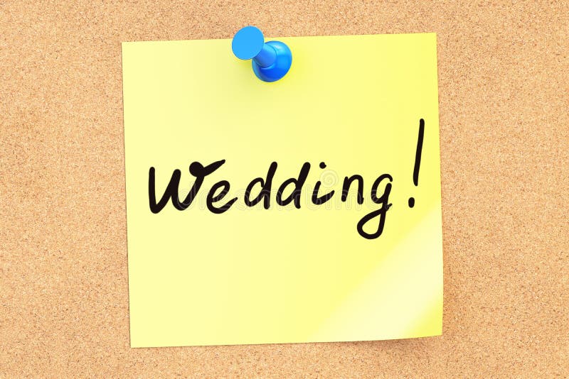 Wedding! Text on a Sticky Note Pinned To a Corkboard. 3D Rendering ...