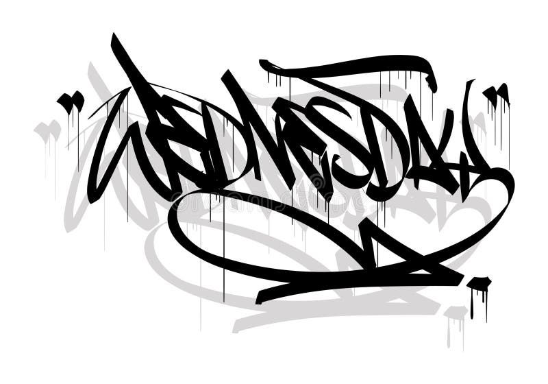 WEDNESDAY Graffiti Tag Style Design Stock Vector - Illustration of ...