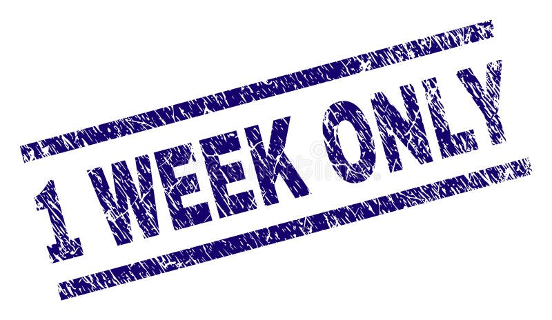 Scratched Textured 1 WEEK only Stamp Seal Stock Vector - Illustration ...