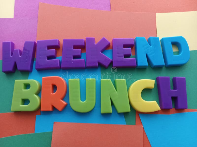 Weekend Brunch Sign Written with Colorful Letters on a Colorful ...