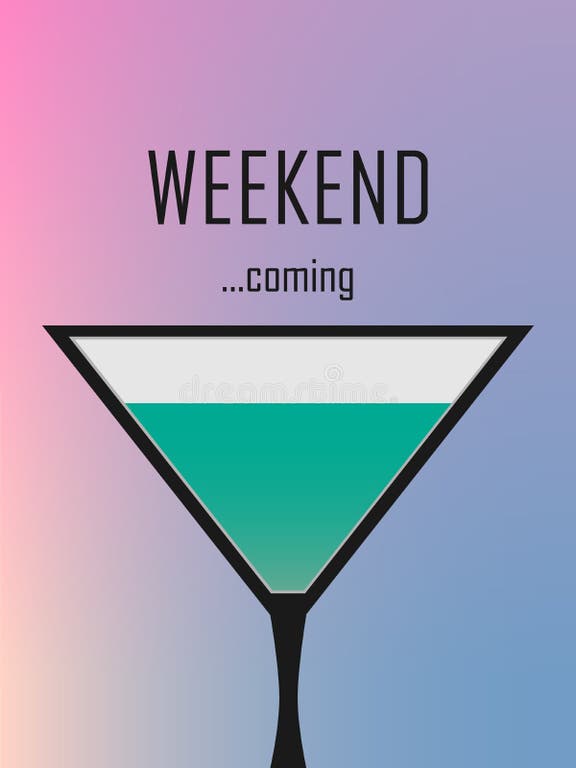 Weekend is coming stock vector. Illustration of inspirational - 57194523