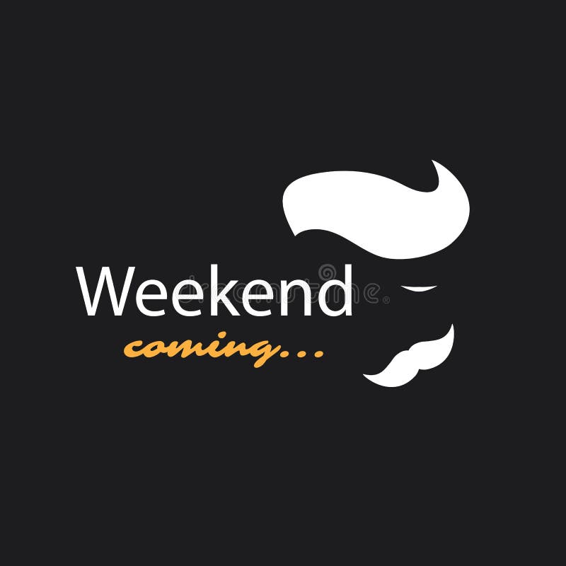 Weekend S Coming Soon Illustration Stock Vector - Illustration of ...