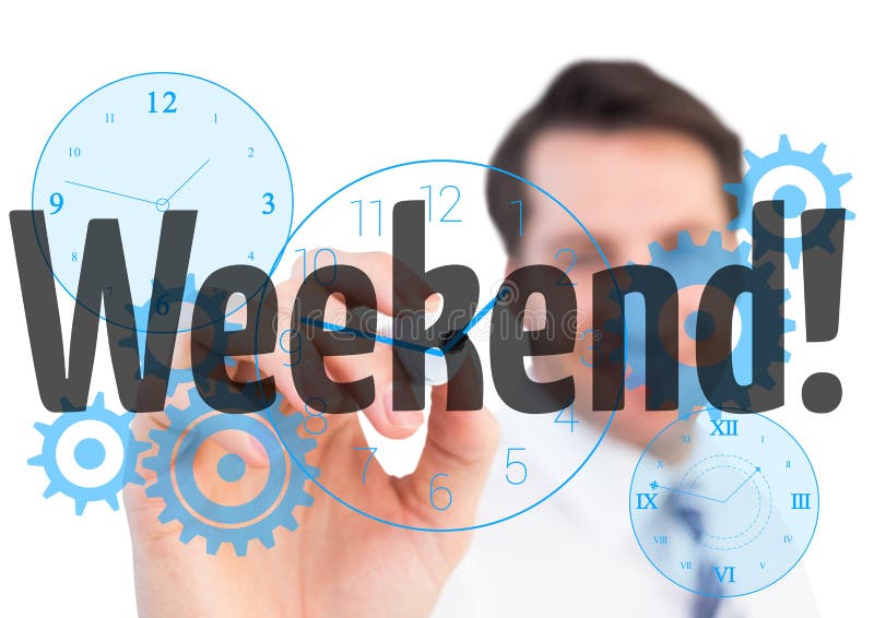 Weekend Graphic Write by Business Man on the Screen. with Clocks Stock ...