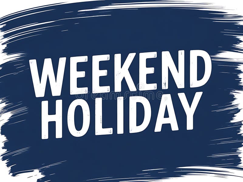 Weekend Holiday Announcement Graphic Design Stock Image - Image of ...