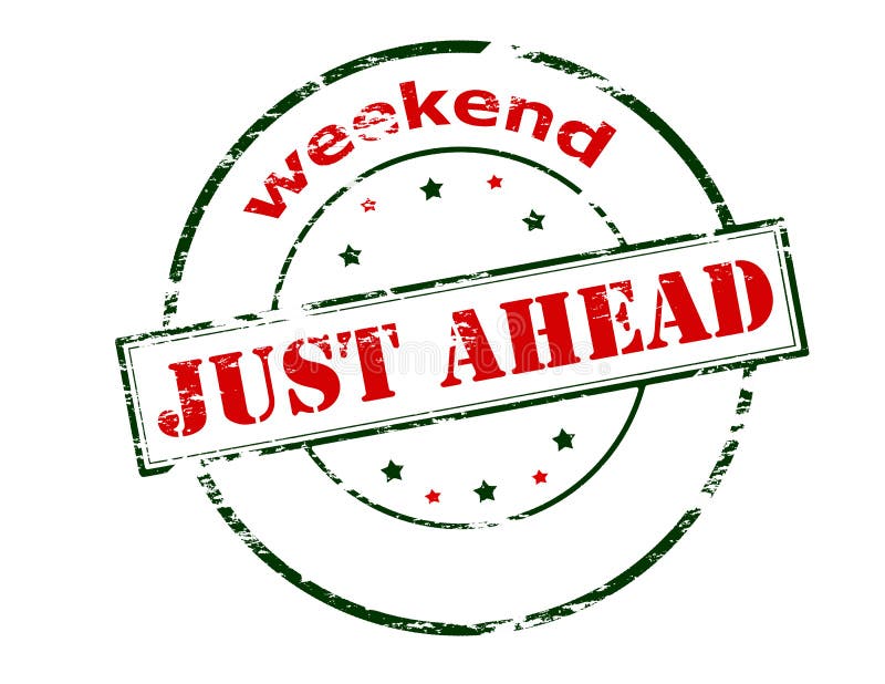 Weekend just ahead stock vector. Illustration of inside - 82295467
