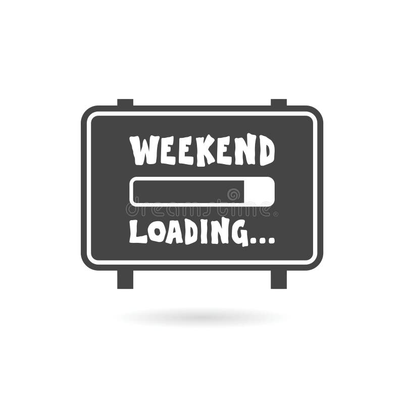 Weekend Loading Sign Isolated on Dark Background Stock Vector ...