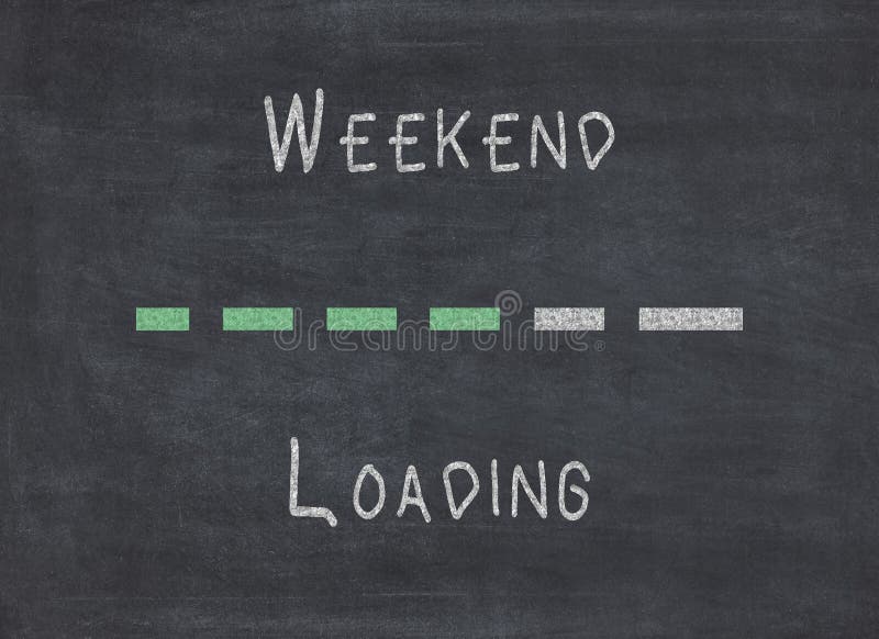 Weekend Loading, Black Chalkboard with Text Stock Illustration ...