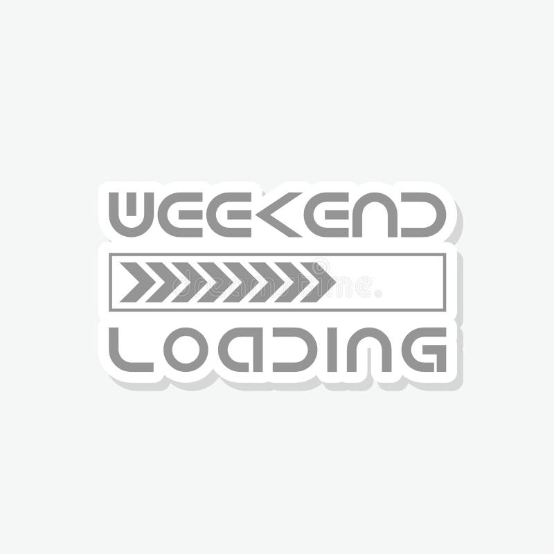 Weekend Loading Info Graphic Sticker Isolated on White Background Stock ...